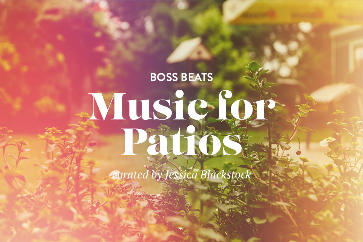 Boss Beats: Music for Patios - Being Boss