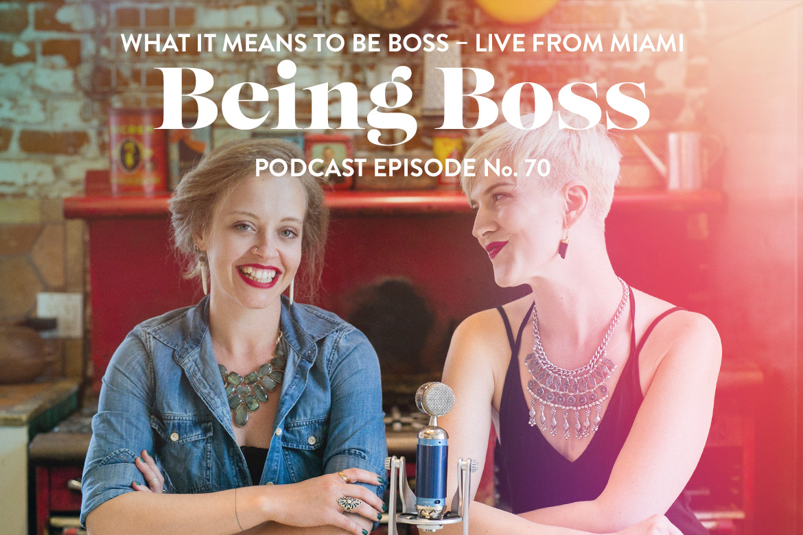 What It Means to Be Boss for Entrepreneurs | Being Boss Podcast
