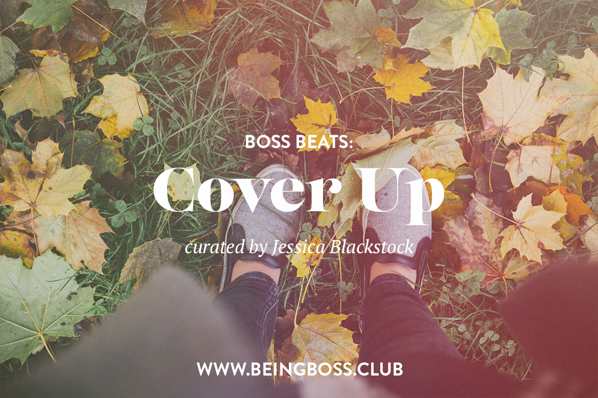 Boss Beats: Cover Up! | Playlists for Business Owners